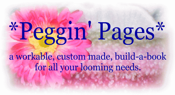 *Peggin’ Pages | Gettin' It Pegged…Loom Knitter's Clique